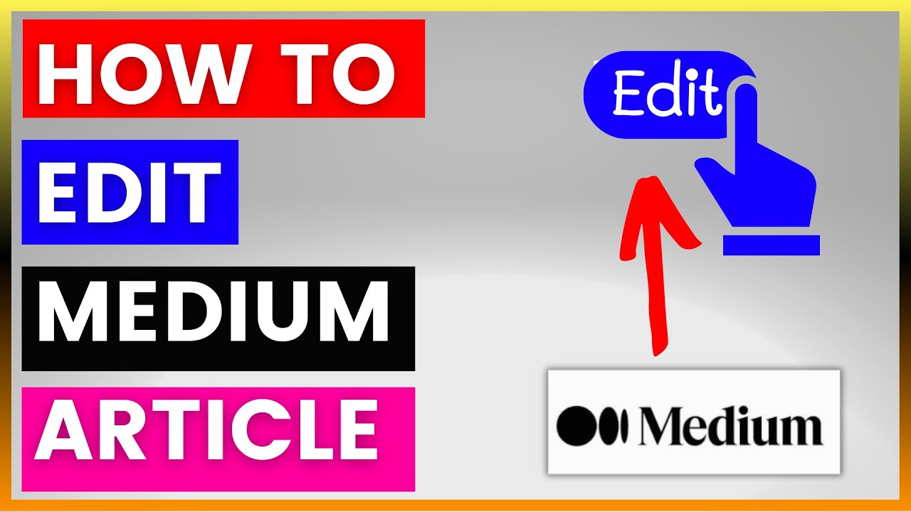 How To Edit A Medium Article / Story? [in 2024] - YouTube
