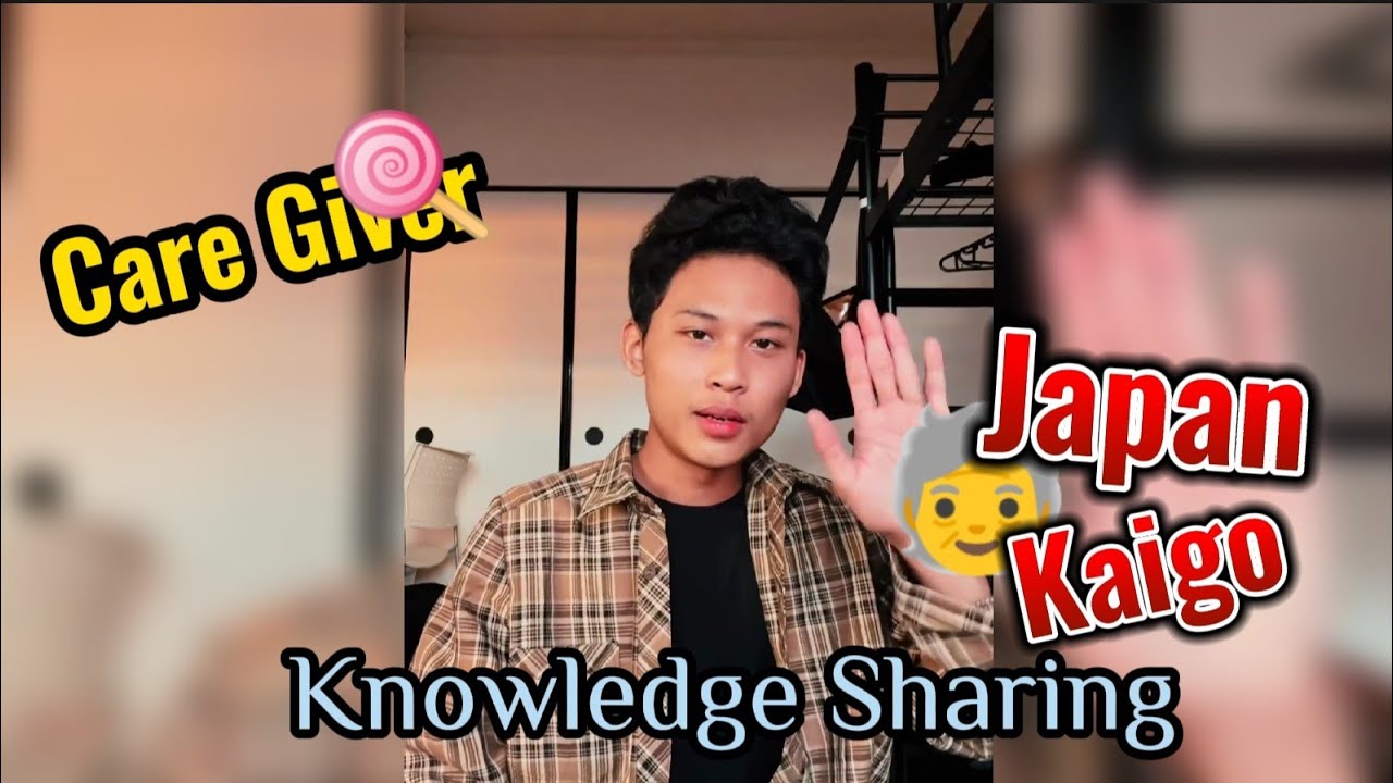 Kaigo အလုပ်ကိုစိတ်၀င်စားသူများအတွက် Knowledge Sharing🤍 - YouTube
