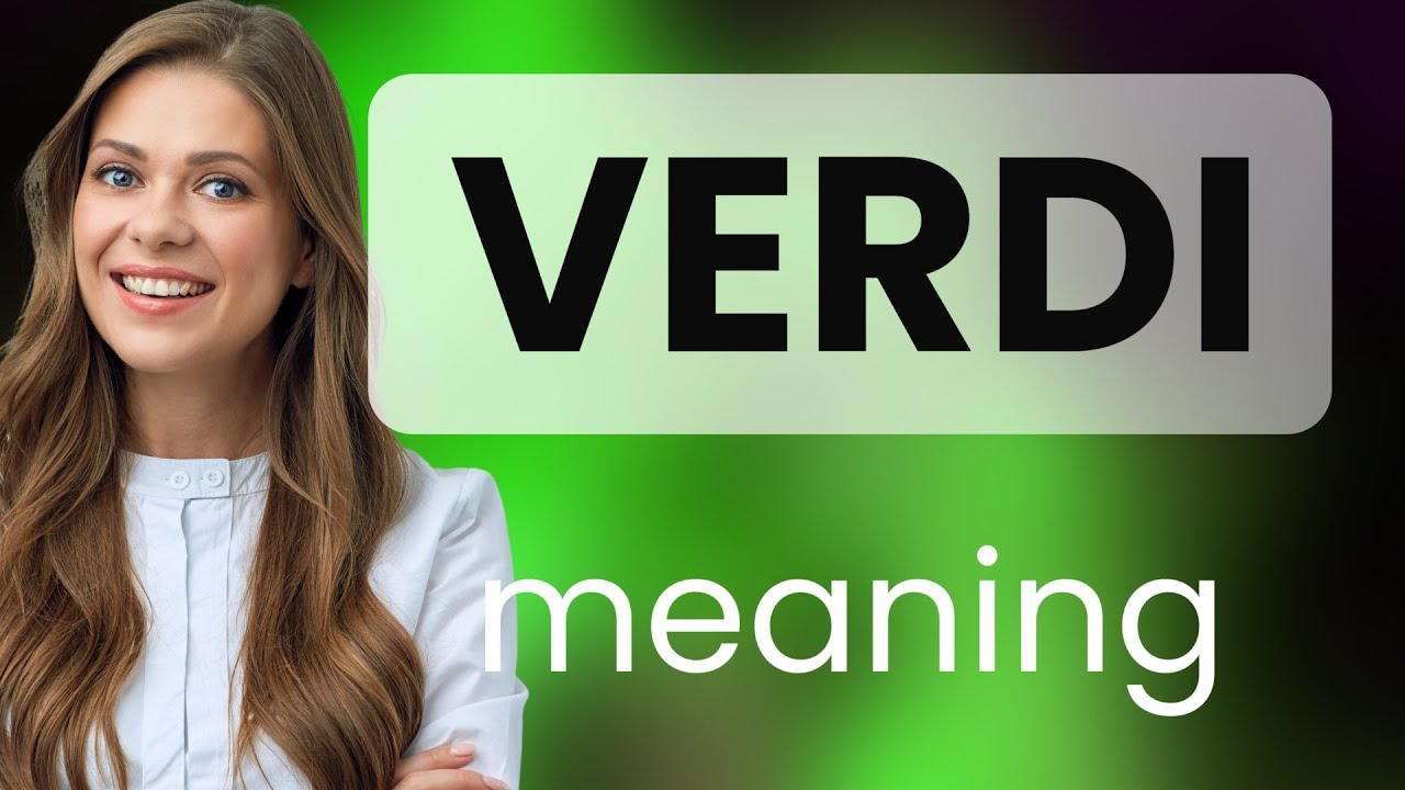 Verdi • what is VERDI meaning - YouTube