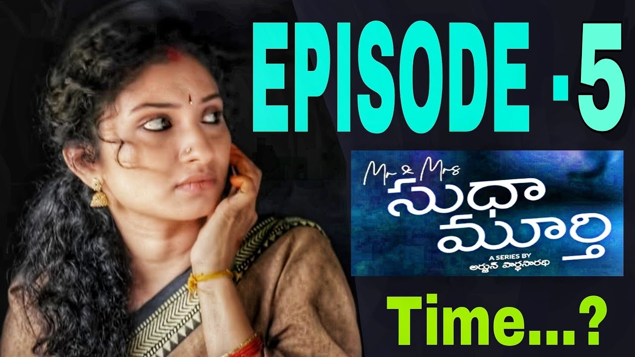 Mr & Mrs Sudha Murthy || Episode - 5 || Vishnu Priya || Telugu Web Series 2024 || Time - YouTube