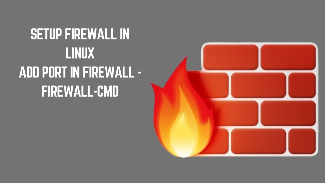 How To Setup Firewall In Linux Add Port In Firewall Firewall cmd how-to-setup-firewall-in-linux-add-port-in-firewall-firewall-cmd