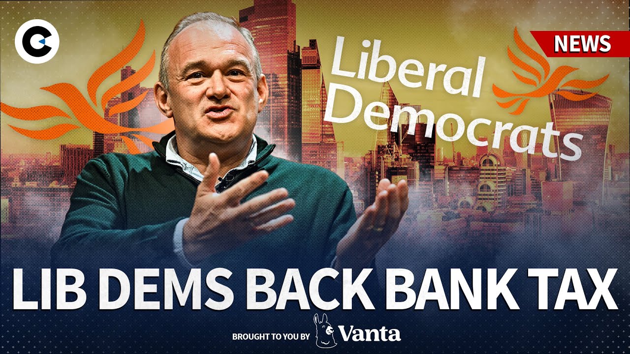 Why Ed Davey's Lib Dems want a bank tax - YouTube