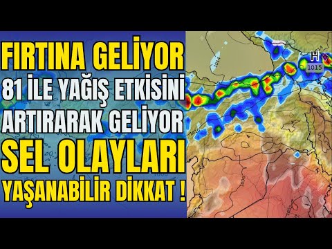 FIRTINA GELİYOR 81 İLE YAĞIŞ ETKİSİNİ ARTIRARAK GELİYOR SEL OLAYLARI YAŞANABİLİR DİKKAT !