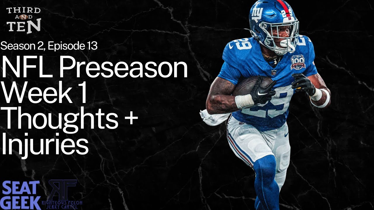 NFL Preseason Week 1 Thoughts + Injuries Galore | S2, E13 - YouTube