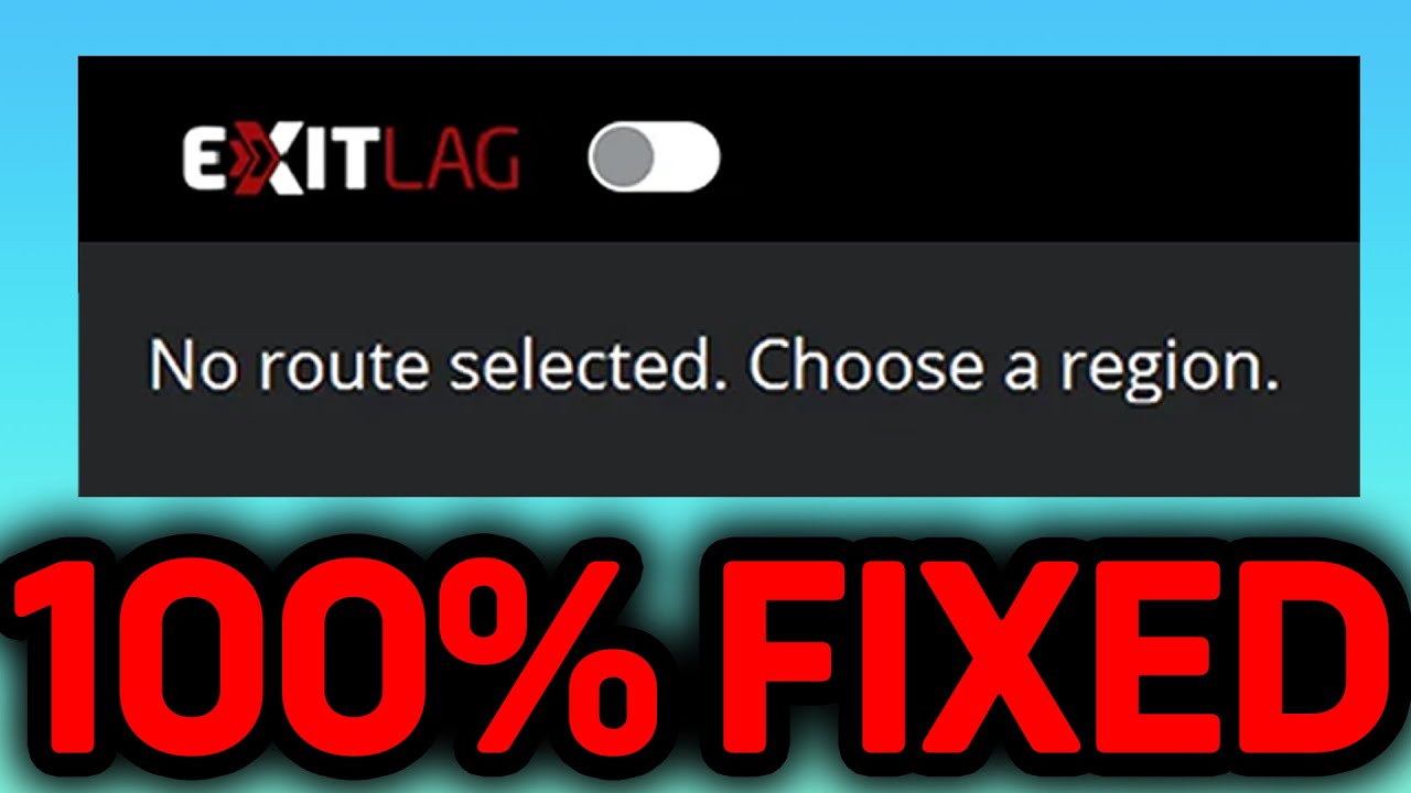 How To Fix Exitlag No Route Selected Choose A Region - YouTube