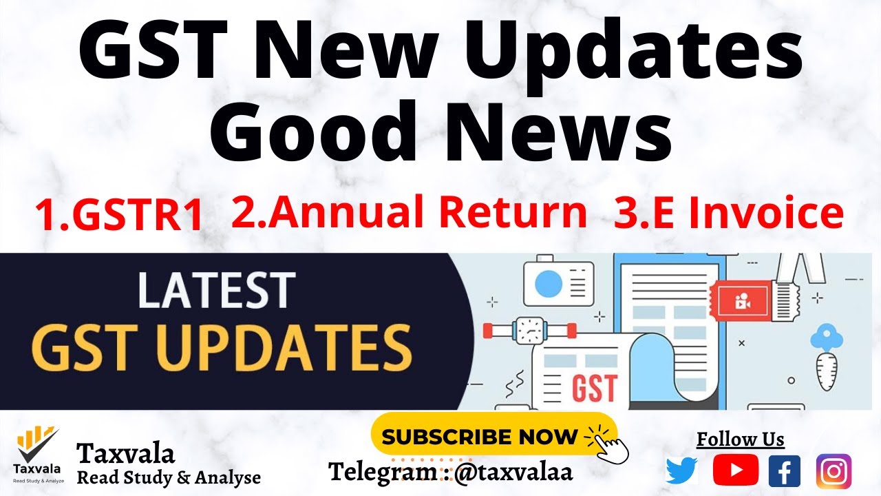 GST News GST Latest Updates #gstannualreturn #gsteinvoice @gstr1 ...