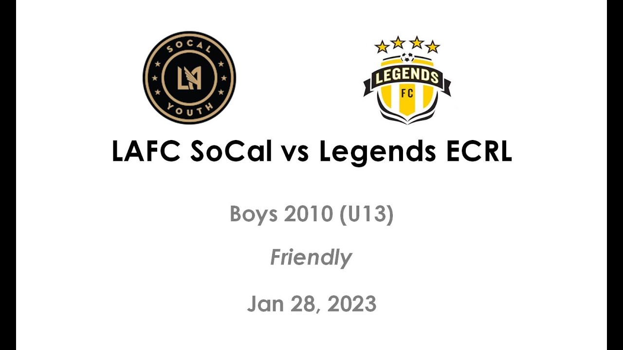 2023-01-28 LAFC SoCal (5) vs Legends ECRL (0) - Friendly - YouTube