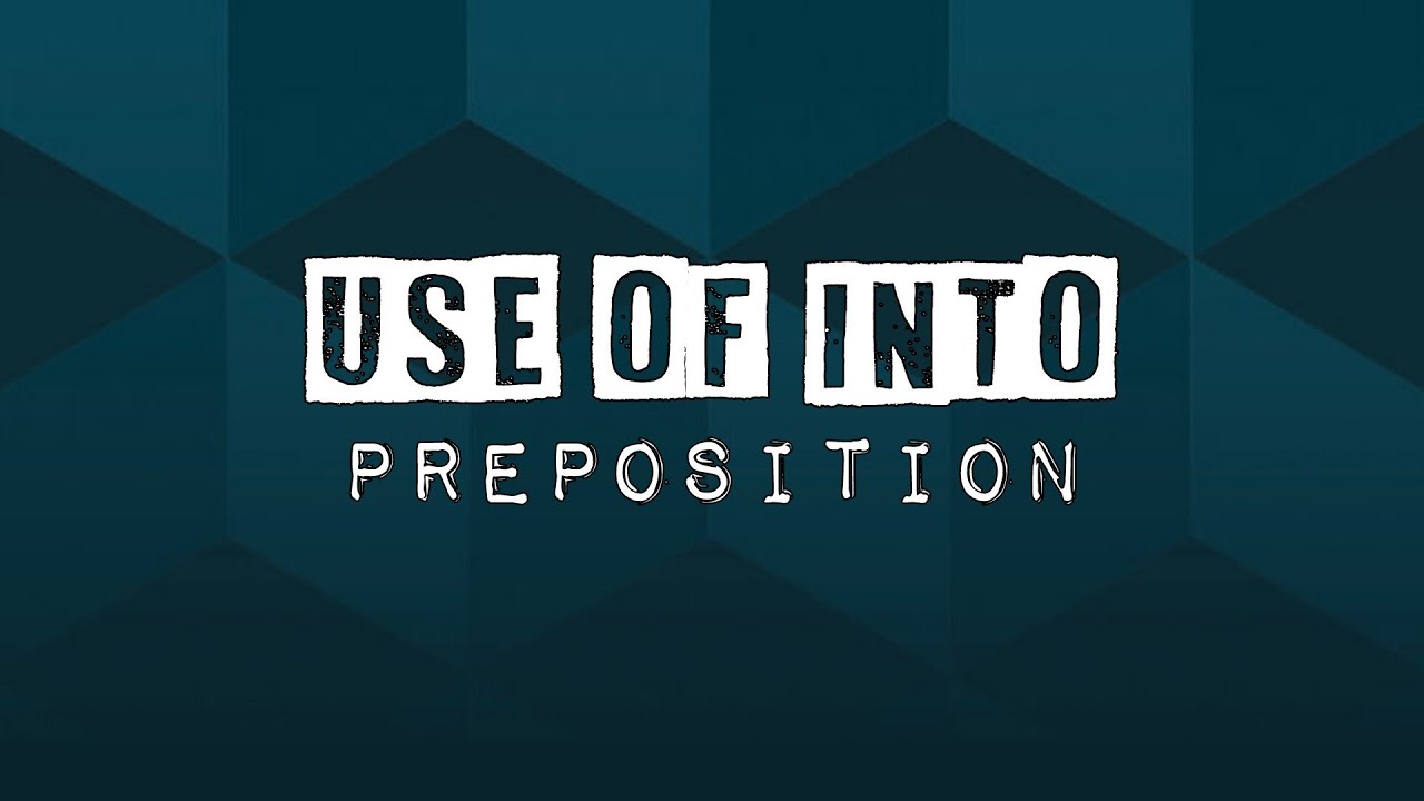 Use Of Into - Preposition - #Grammer #hsmenglishclasses #education # ...