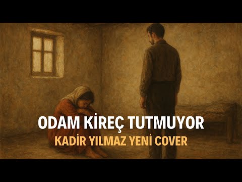 Odam Kireç Tutmuyor Yeni Cover | Kadir Yılmaz