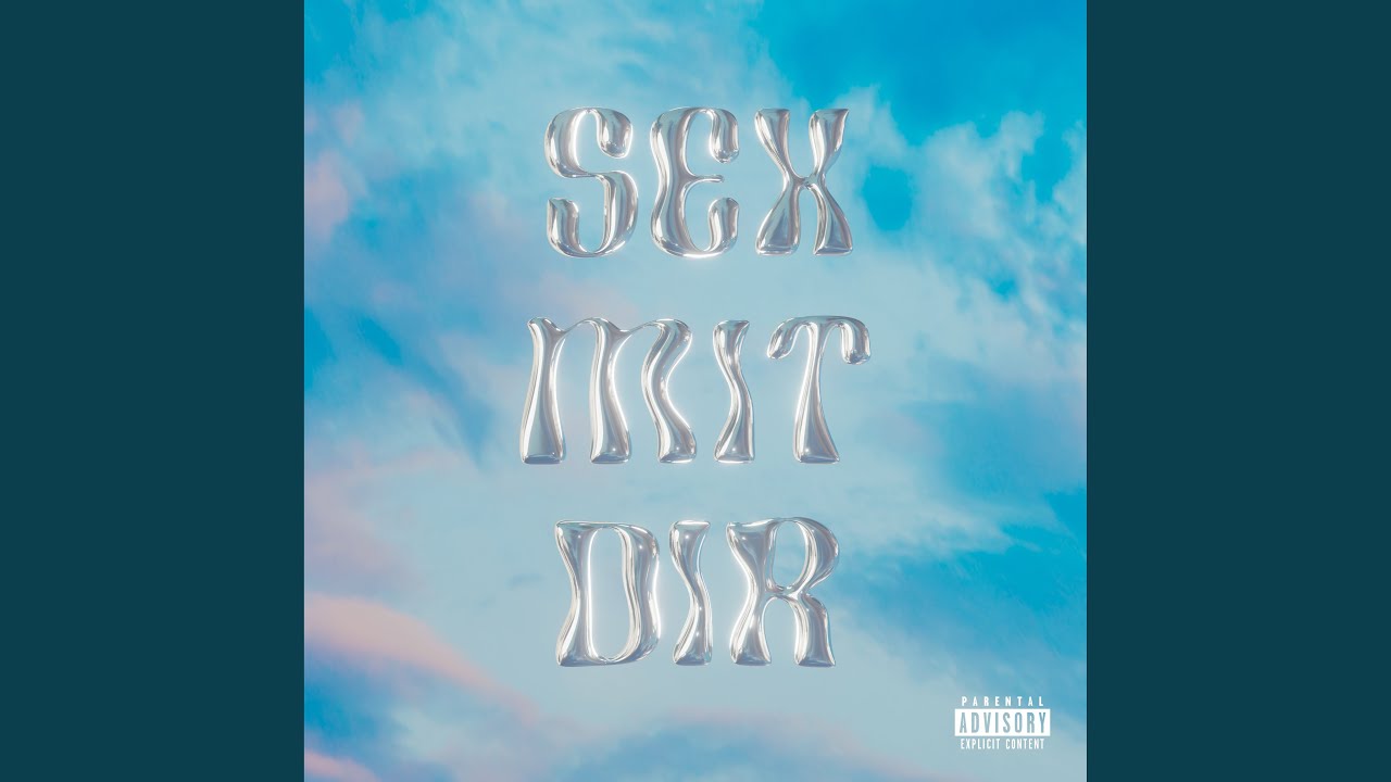 Sex Mit Dir Youtube