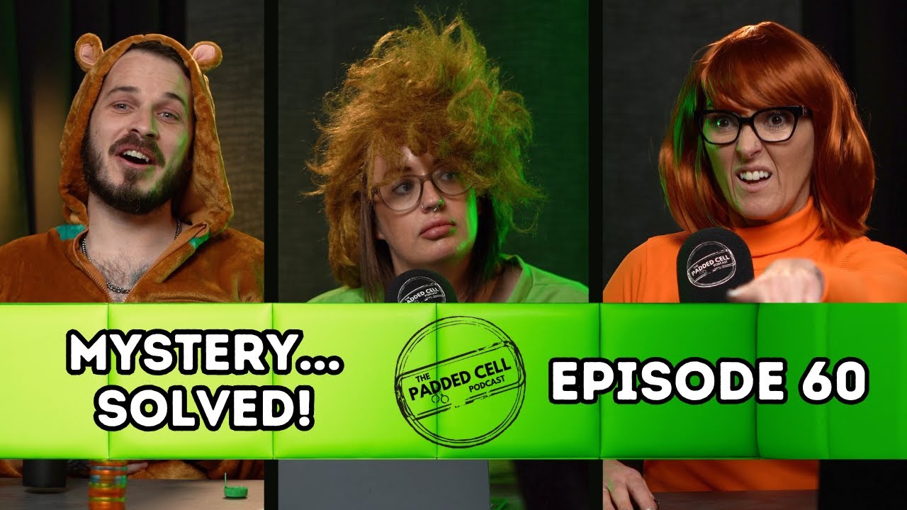 Mystery... Solved! | The Padded Cell Podcast EP60 - YouTube