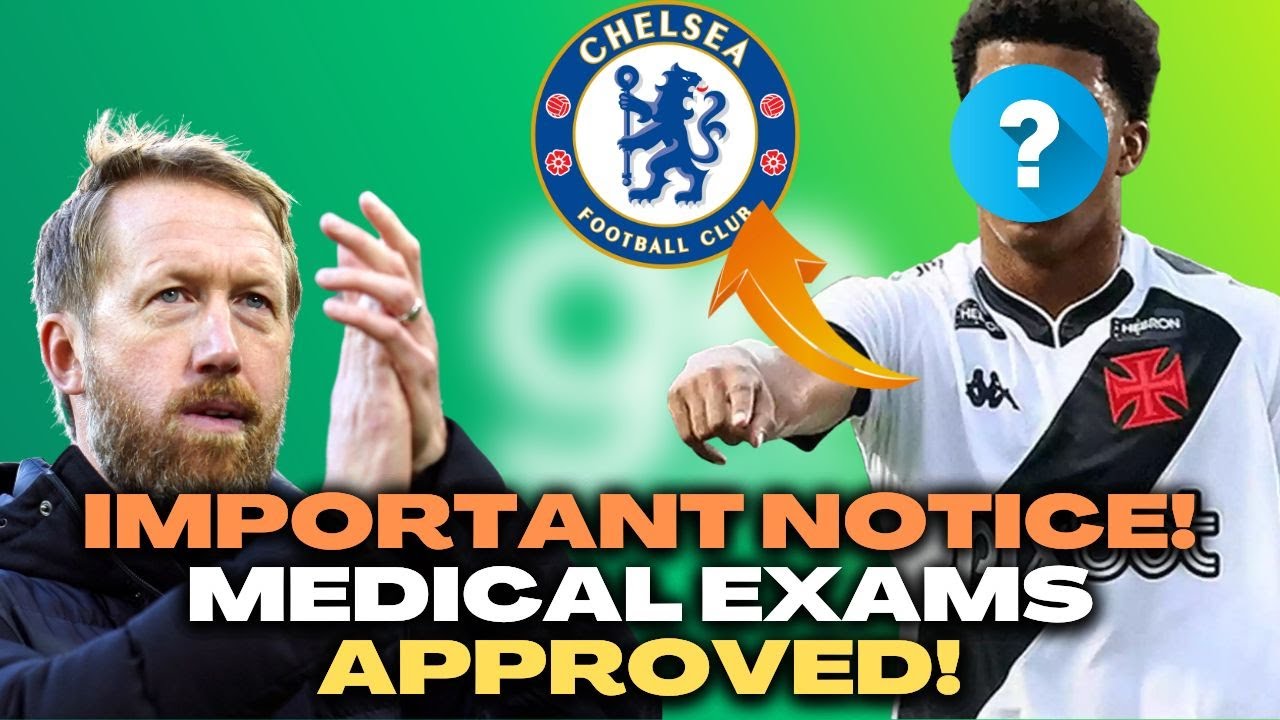 IMPORTANT NOTICE! PLAYER APPROVED IN MEDICAL EXAMINATIONS! CHELSEA NEWS ...