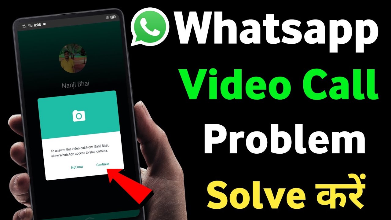 Whatsapp Video Call Problem | How To Solve Whatsapp Video Call Problem ...