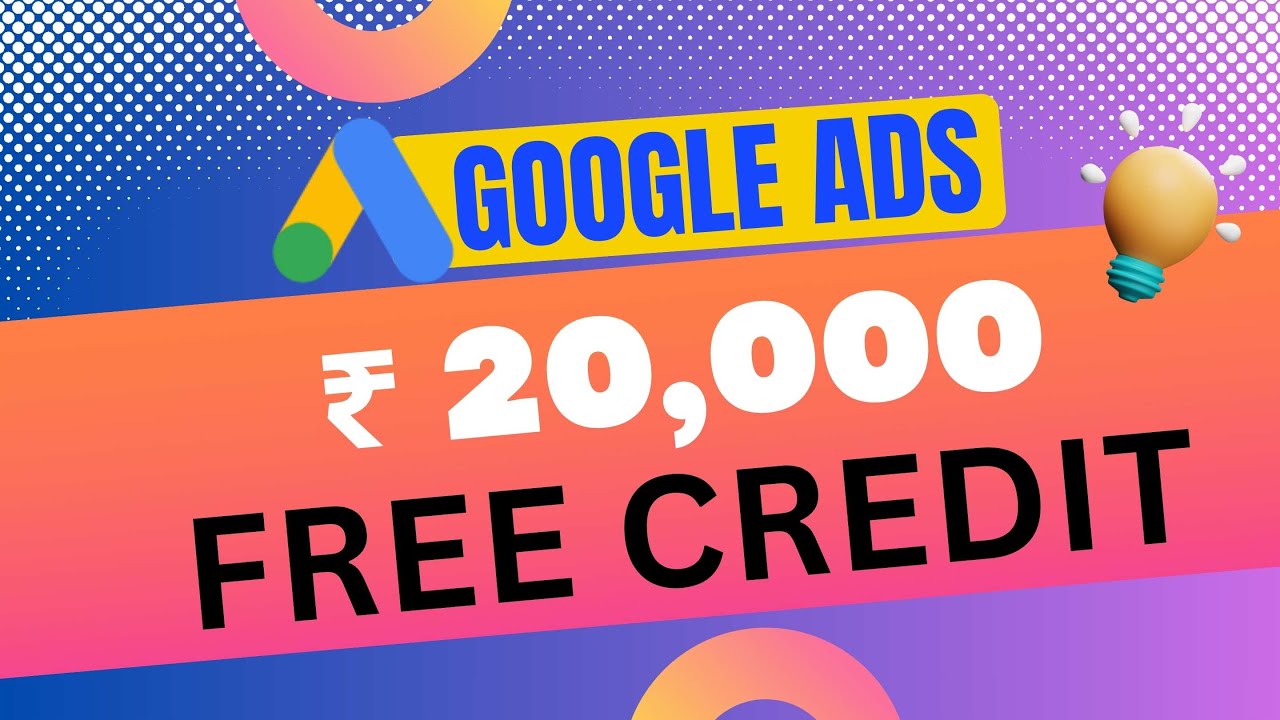 Get 20000 Free Credit in Google ads | How to get 20000 credits in ...