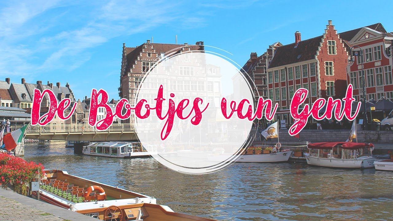 De Bootjes van Gent: Vaar door het historische centrum van Gent - YouTube