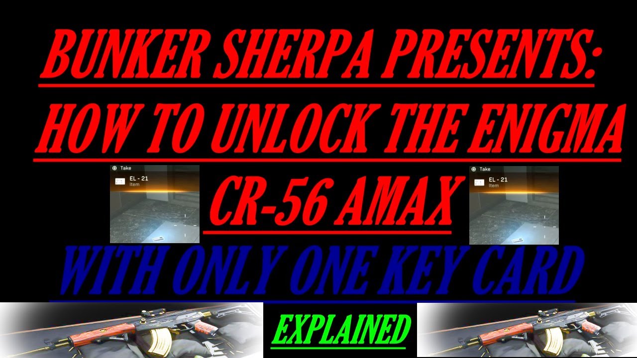 How to unlock ENIGMA CR 56 AMAX with 1 blue keycard EXPLAINED - YouTube