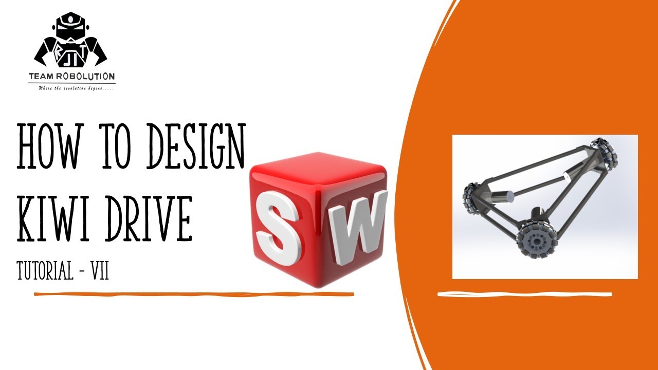How to design KIWI drive || Solidworks 2018 || Tutorial-VII - YouTube