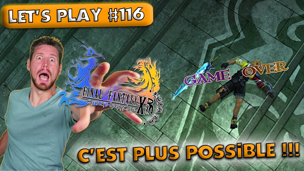C'EST PLUS POSSIBLE !! | FFX HARDMOD Cheyck's Nightmare - Let's play ...
