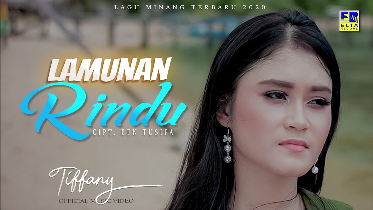 TIFFANY | LAMUNAN RINDU [Official Music Video] Lagu Minang Terbaru 2020 ...