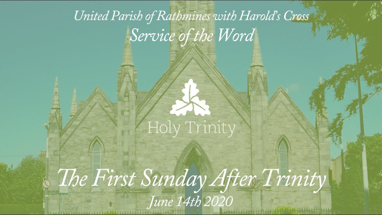 First Sunday After Trinity - June 14th - Holy Trinity Rathmines - YouTube