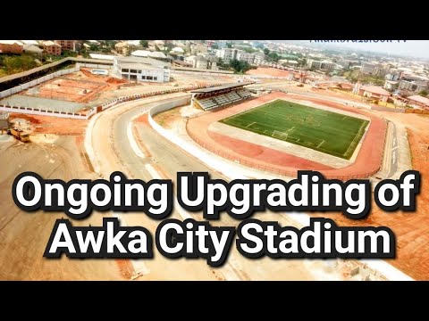Ongoing Reconstruction Of Awka City Stadium - YouTube
