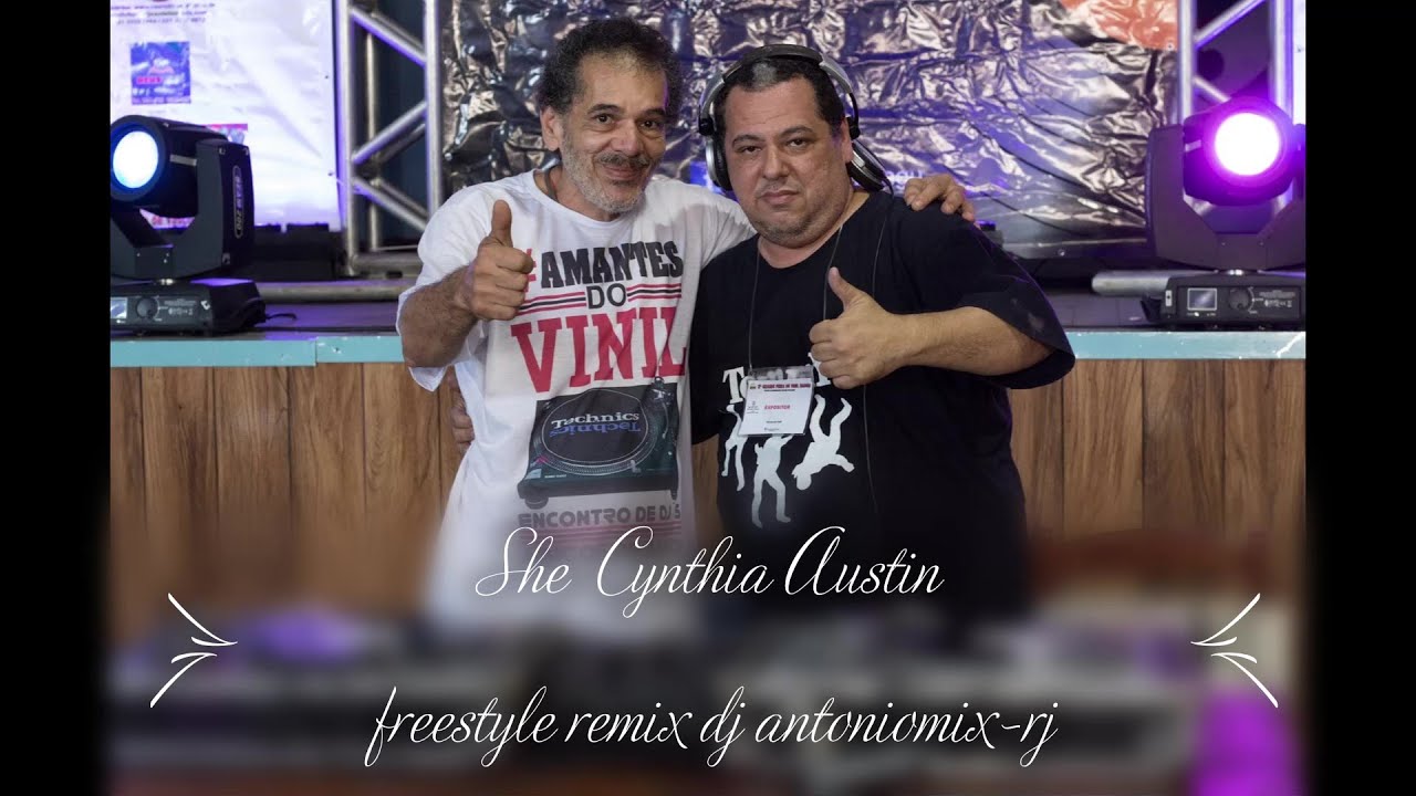 She Cynthia Austin freestyle remix dj antoniomix-rj - YouTube