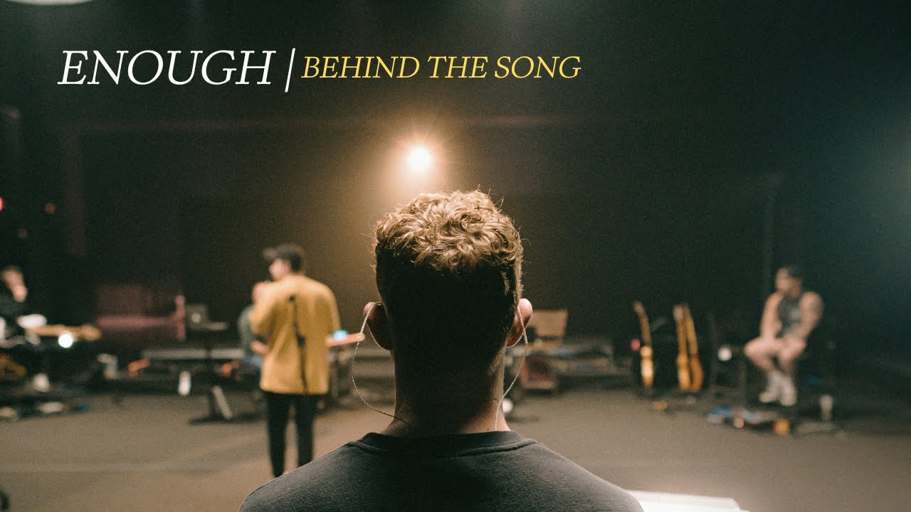 "Enough" Behind the Song - YouTube