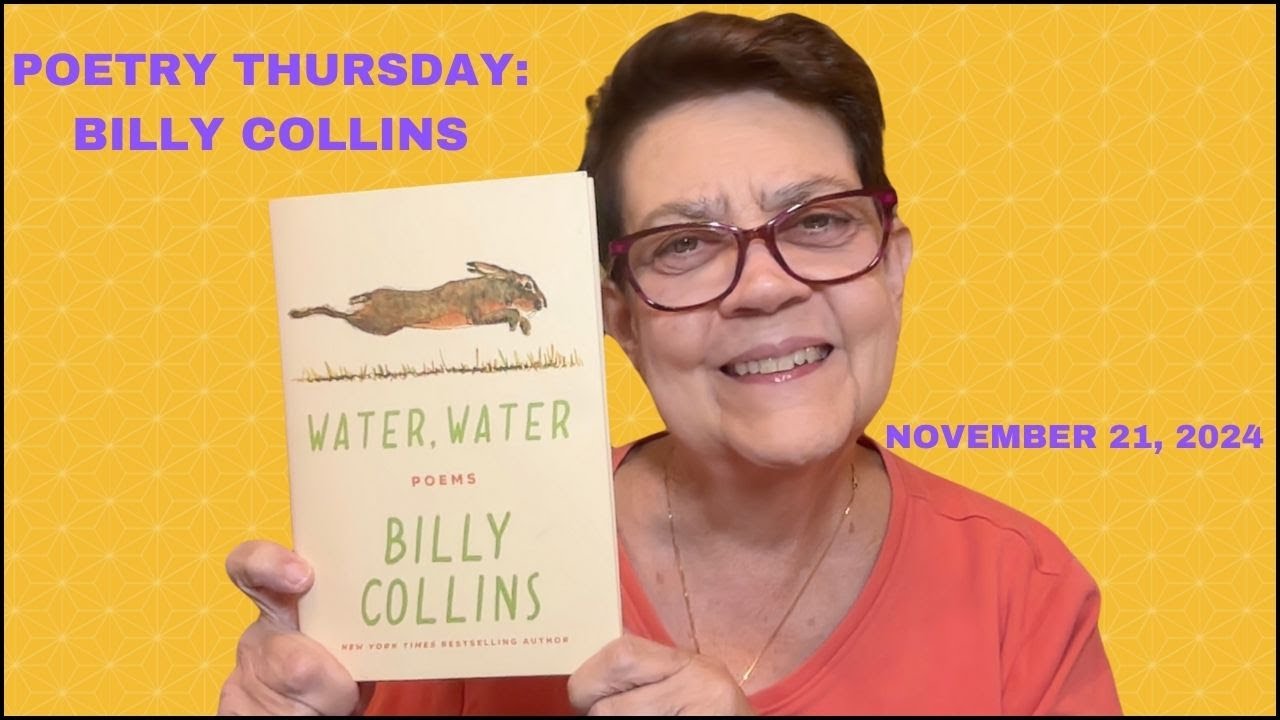 POETRY THURSDAY: BILLY COLLINS NOVEMBER 21, 2024 - YouTube