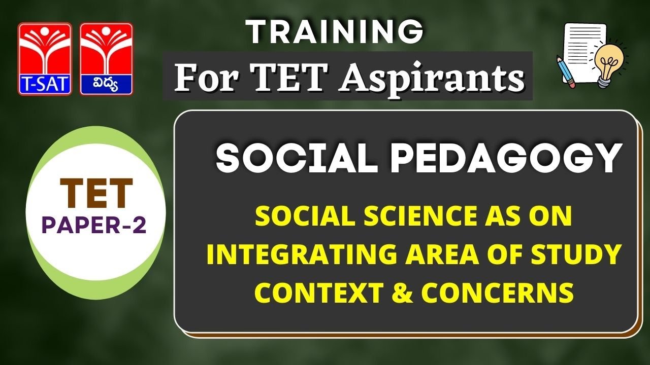 TET : Paper - 2 | SOCIAL PEDAGOGY - SOCIAL SCIENCE AS ON INTEGRATING ...