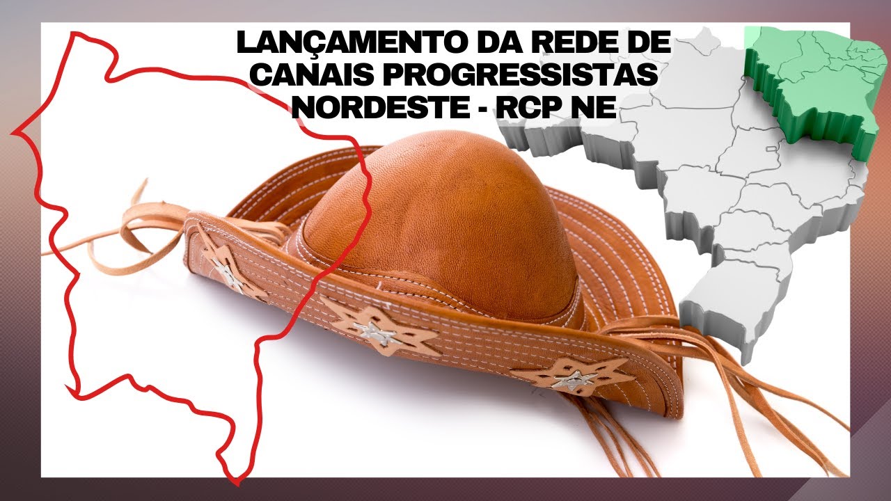 NO AR O CANAL RCP NE - REDE DE CANAIS PROGRESSISTAS DO NORDESTE - YouTube