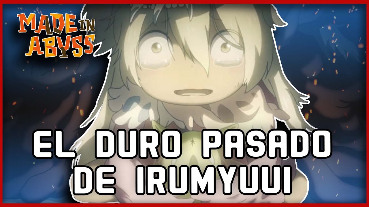 ¿EL DESEO DE IRUMYUUI? | MADE IN ABYSS TEMPORADA 2 EPISODIO 7 ...