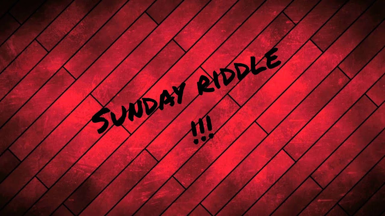 Sunday riddle 1 🤔🤔 - YouTube