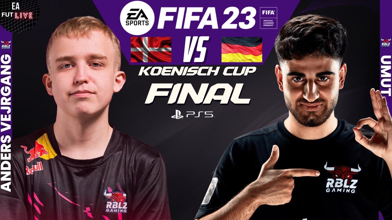 FINAL - ANDERS VEJRGANG VS UMUT | FIFA 23 KOENISCH CUP - YouTube