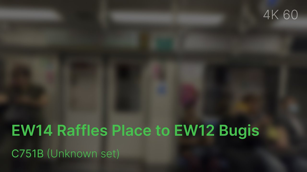 [EWL] KNS C751B Raffles Place to Bugis - YouTube