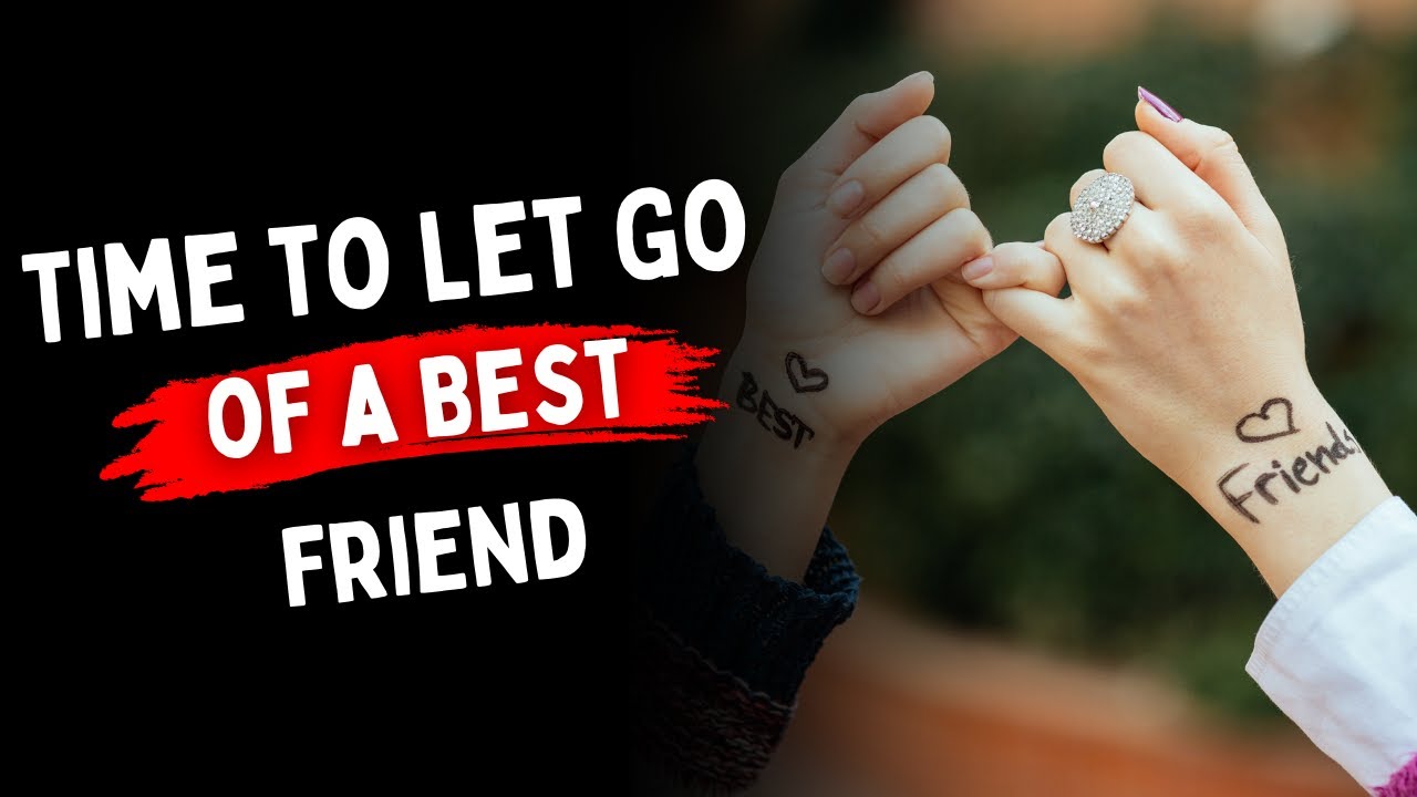 5 Signs That it's Time to Let Go of a Best Friend - YouTube