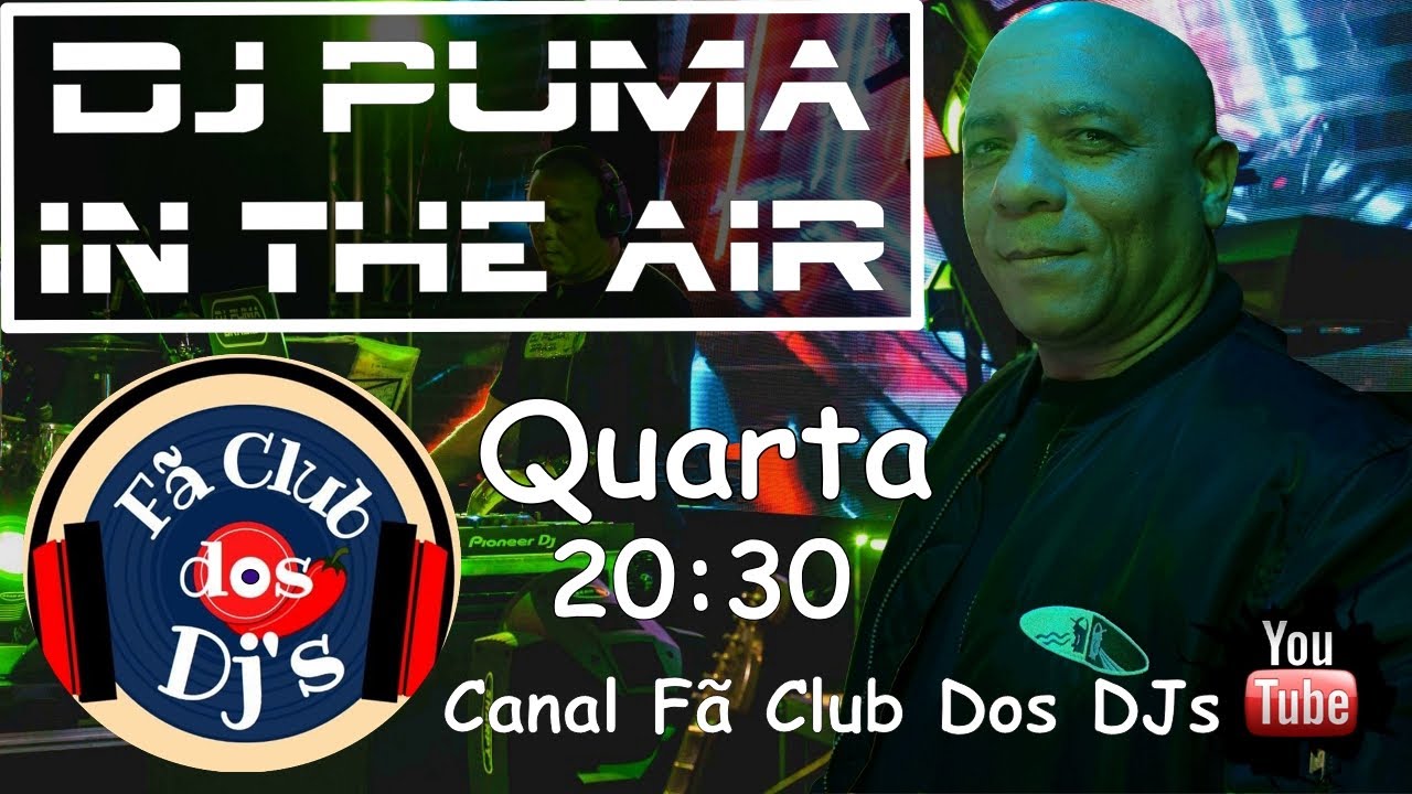 Fã Club Apresenta Dj Puma In The Air - YouTube