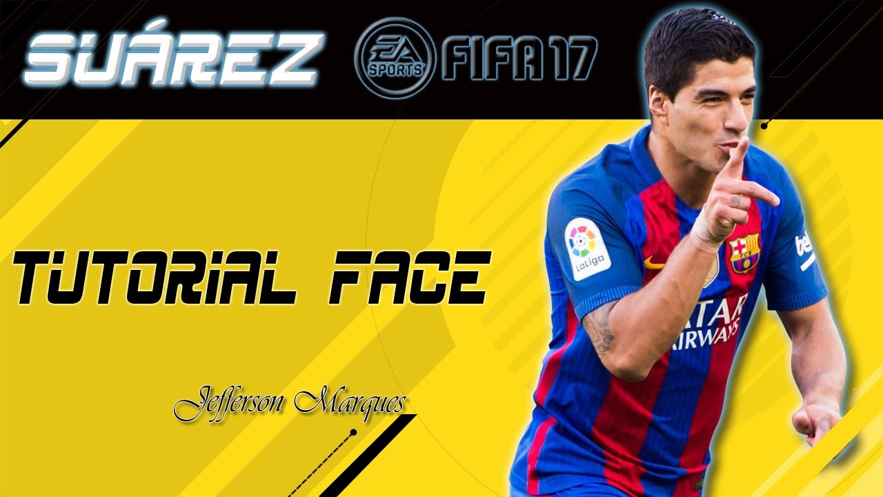 Luis Suárez Face Tutorial FIFA 17 [Maio/2017 ] Virtual Pro Lookalike ...