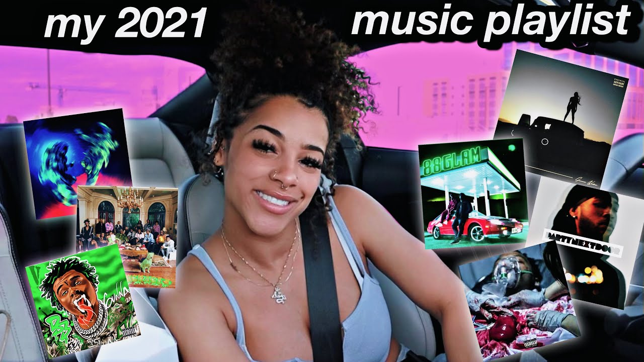 My *updated* 2021 Music Playlist! | Azlia Williams - YouTube