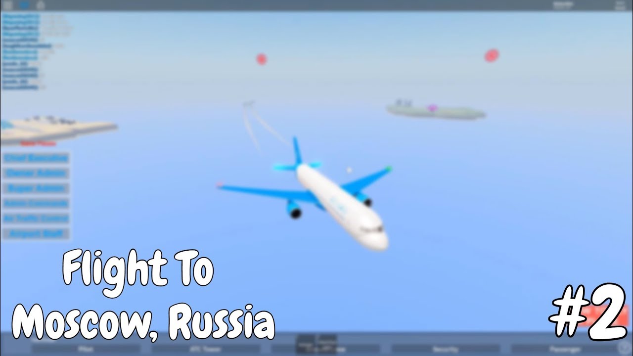 Flights // Keyon Air Flight Roblox // Flying To Moscow, Russia // #2 ...