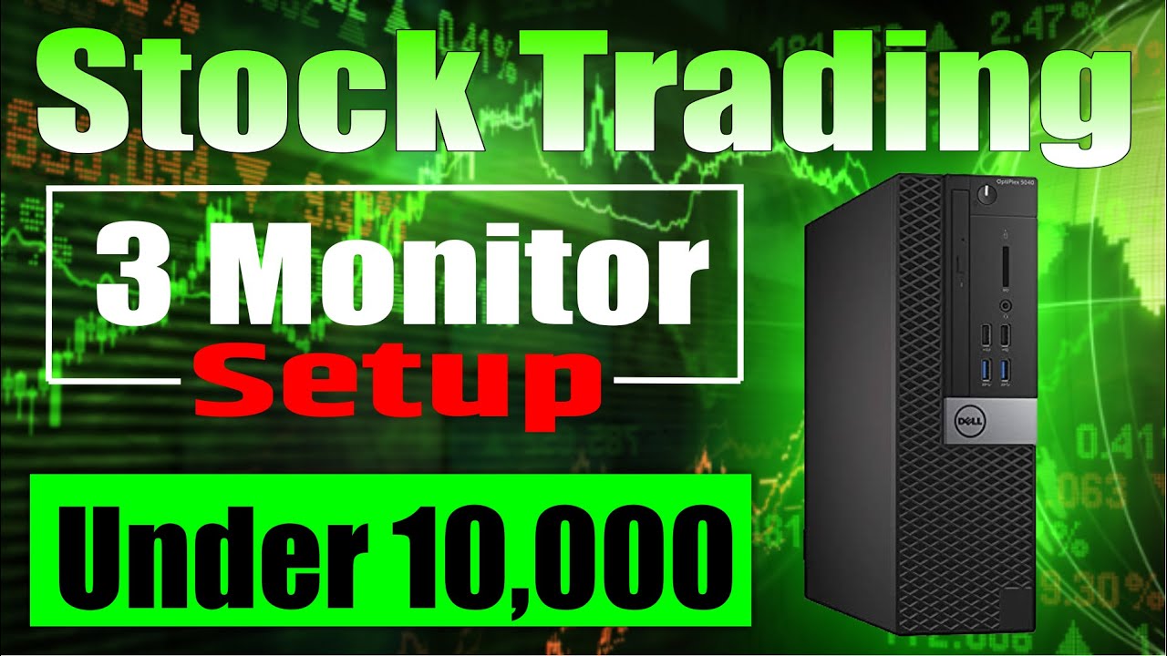Under 10,000 Stock Trading Pc | Trading Pc Build Under 10,000 | 3 ...