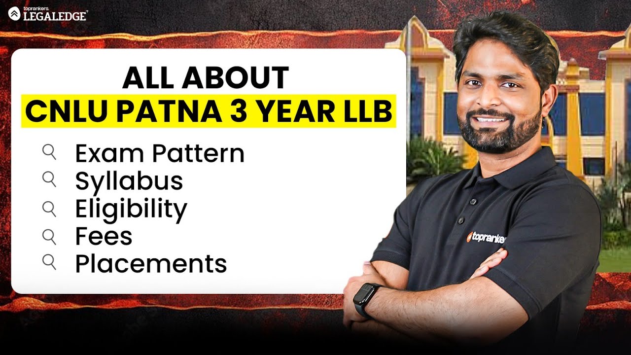 All About CNLU Patna 3-Year LLB | All About CNLU-ET Exam Pattern ...
