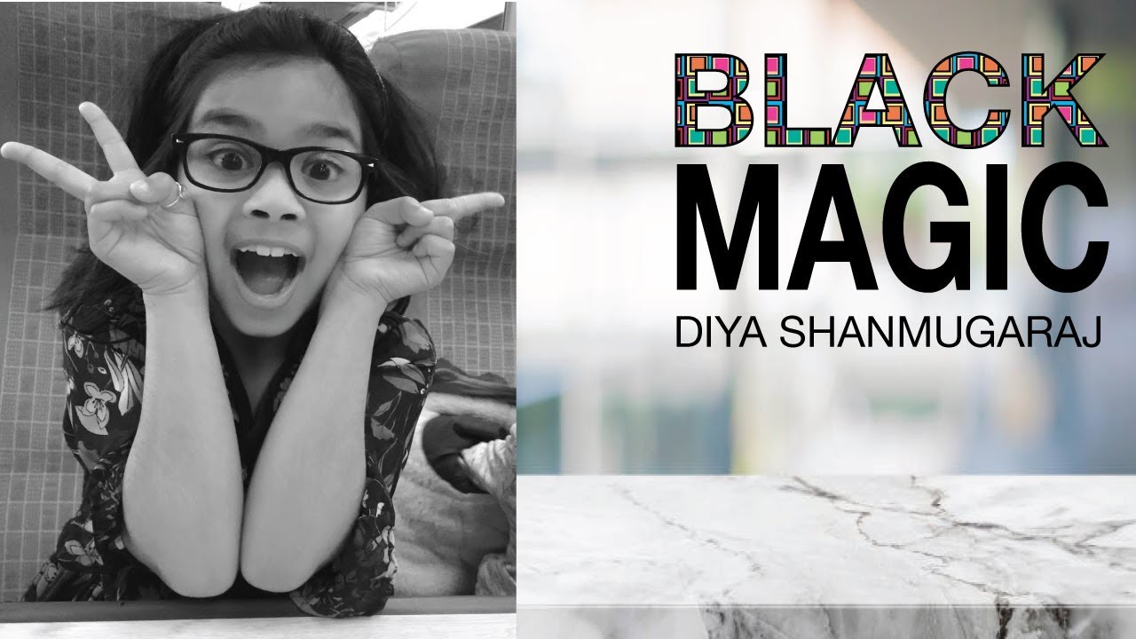 Black Magic by Child Singer : Diya Shanmugaraj ( 7 Year old ) - YouTube