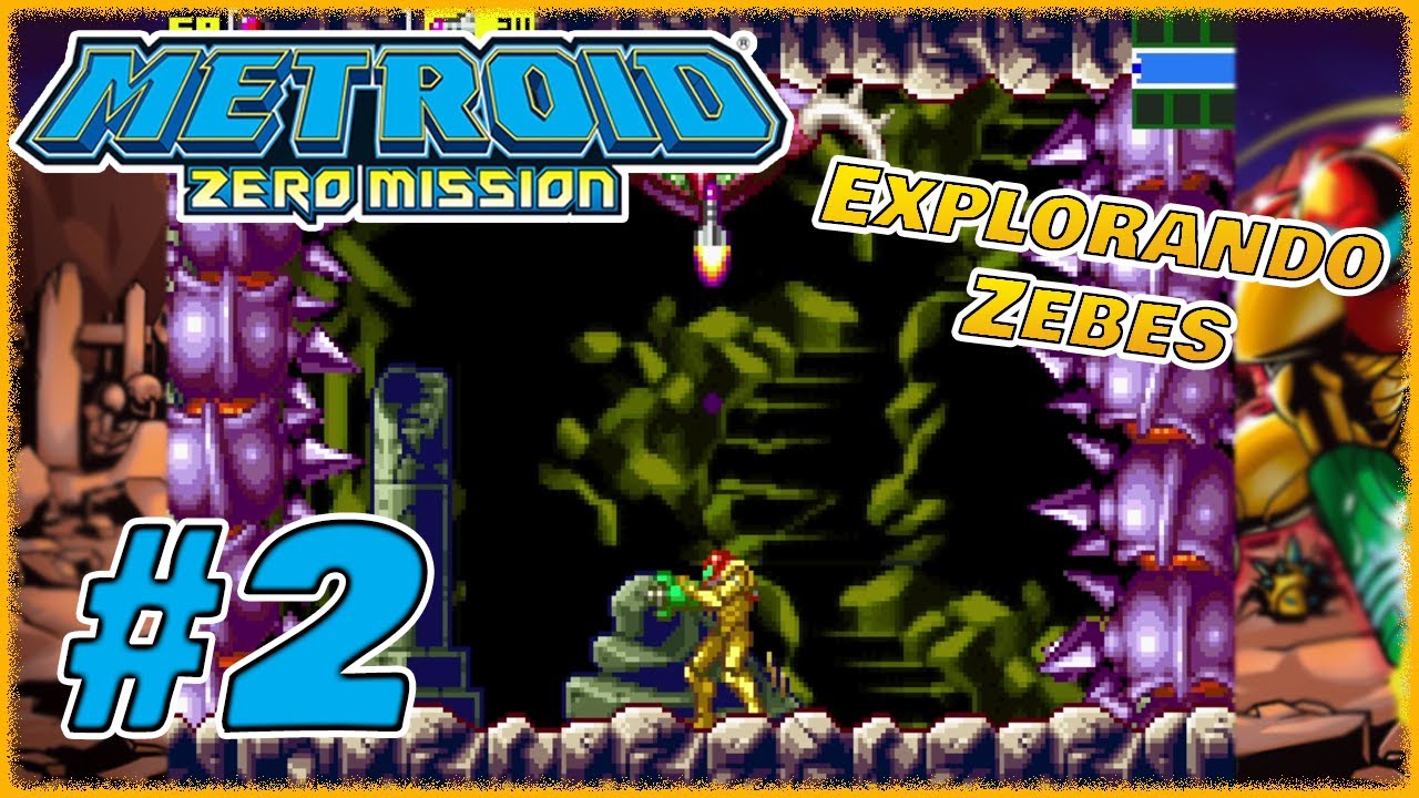 METROID: ZERO MISSION - Parte 2 (Exploração em Zebes) - YouTube