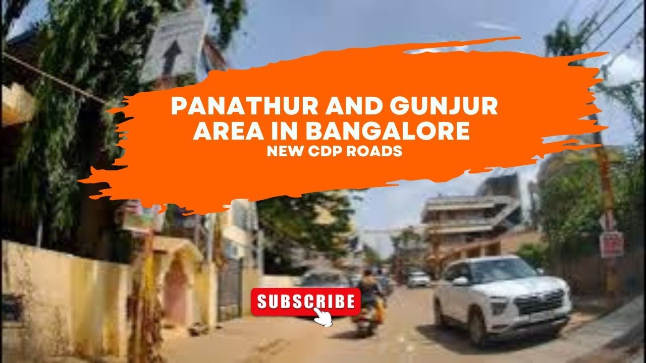 Panathur and Gunjur Area in Bangalore | New CDP Roads | CDP Road in ...