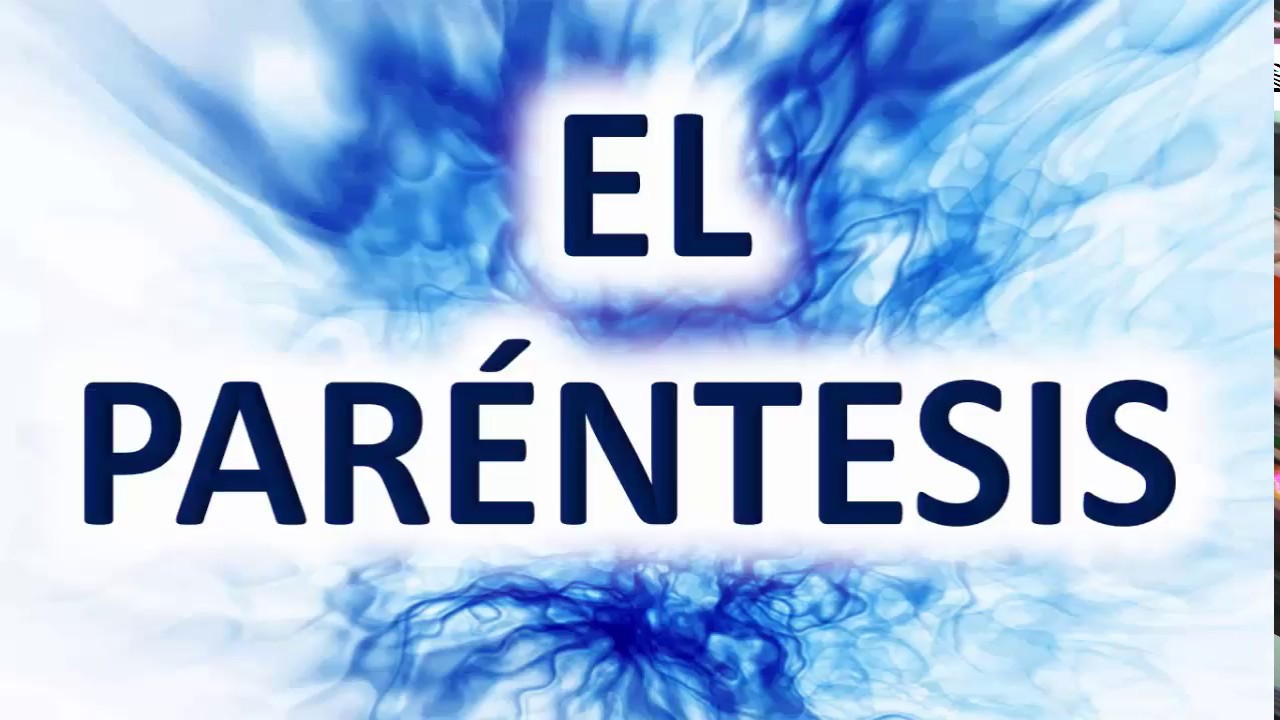 El Paréntesis - Signos de Puntuación (Ejemplos) | Descripción completa ...