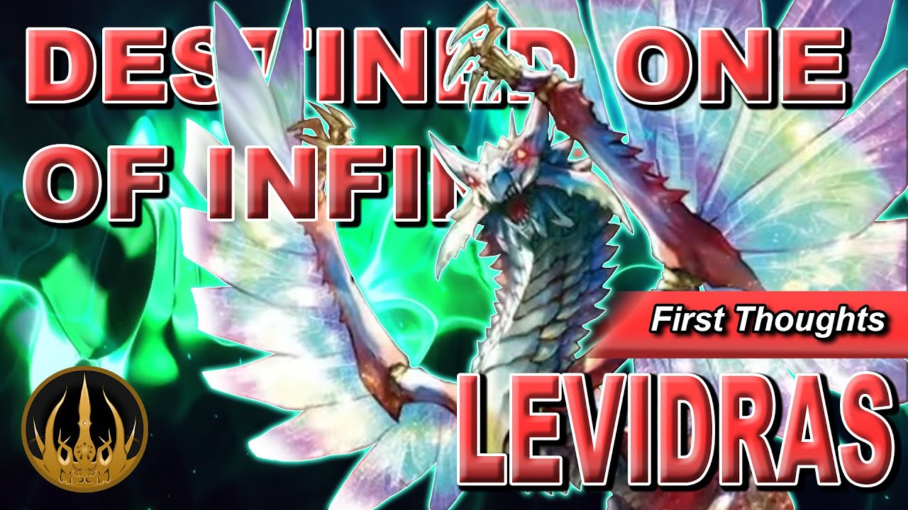 Destined One of Infinity, Levidras - First Thoughts - YouTube