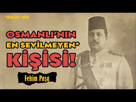 OSMANLI'NIN EN SEVİLMEYEN* KİŞİSİ: FEHİM PAŞA | ARŞİVDEN NOTLAR #5