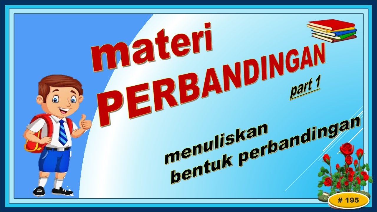 MATERI PERBANDINGAN part 1- menuliskan bentuk perbandingan/ SMP kelas 7 ...