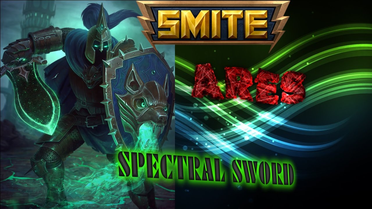 SMITE SKIN Vorstellung SPECTRAL SWORD ARES (DEUTSCH/GERMAN - YouTube