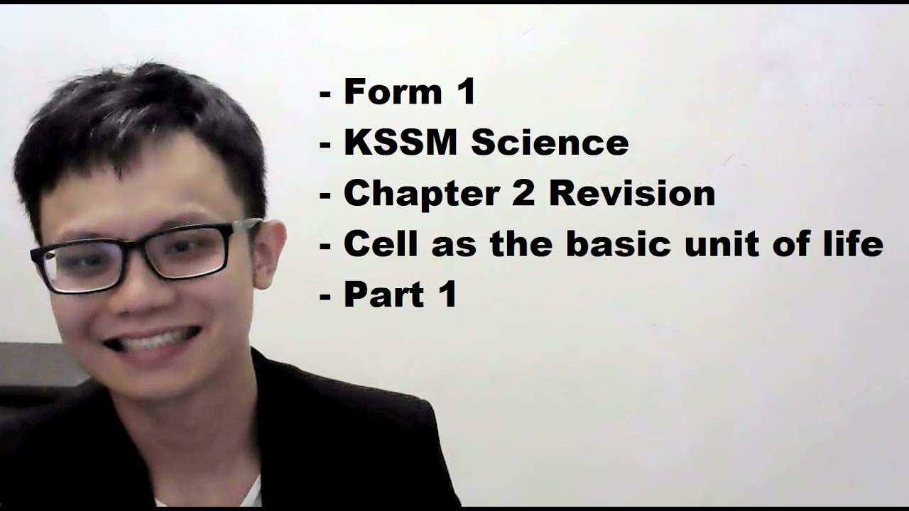 - Form 1- KSSM Science- Chapter 2 Revision- Cell as the basic unit of ...